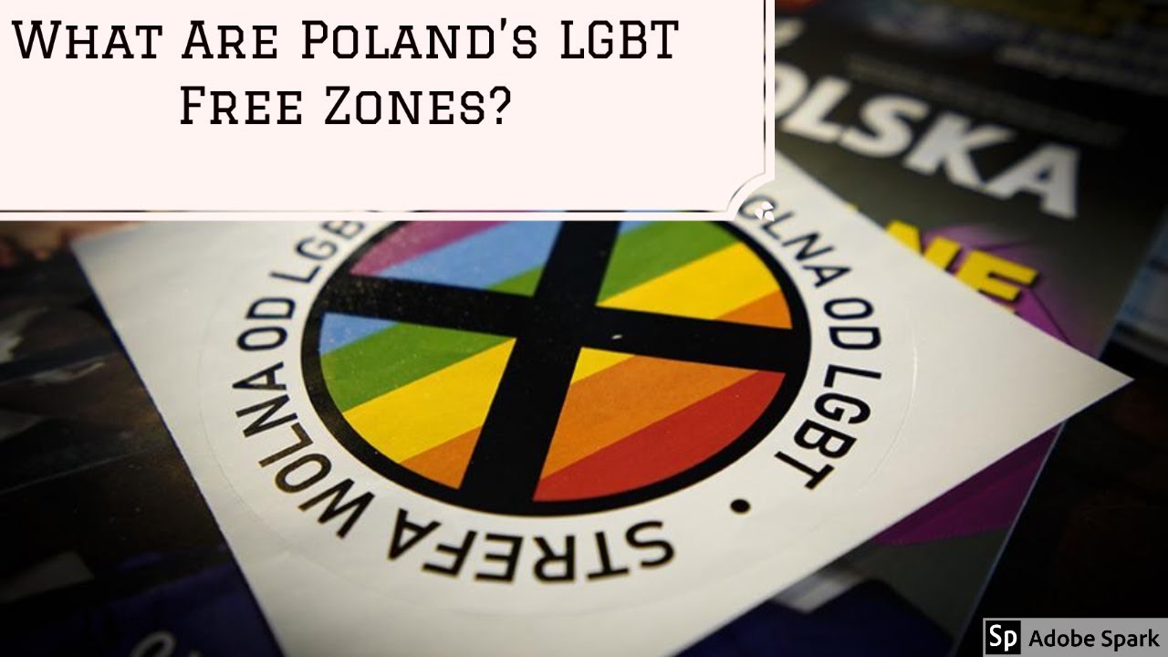 What Are Poland's LGBT Free Zones? - LGBTQ+ #31 - YouTube