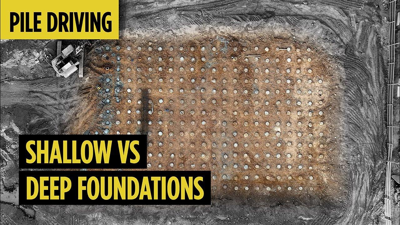 Shallow Versus Deep Foundations | Pile Driving Series #6 - YouTube