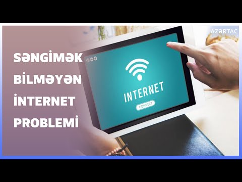 Həllini tapmayan internet problemləri nələrdən qaynaqlanır?