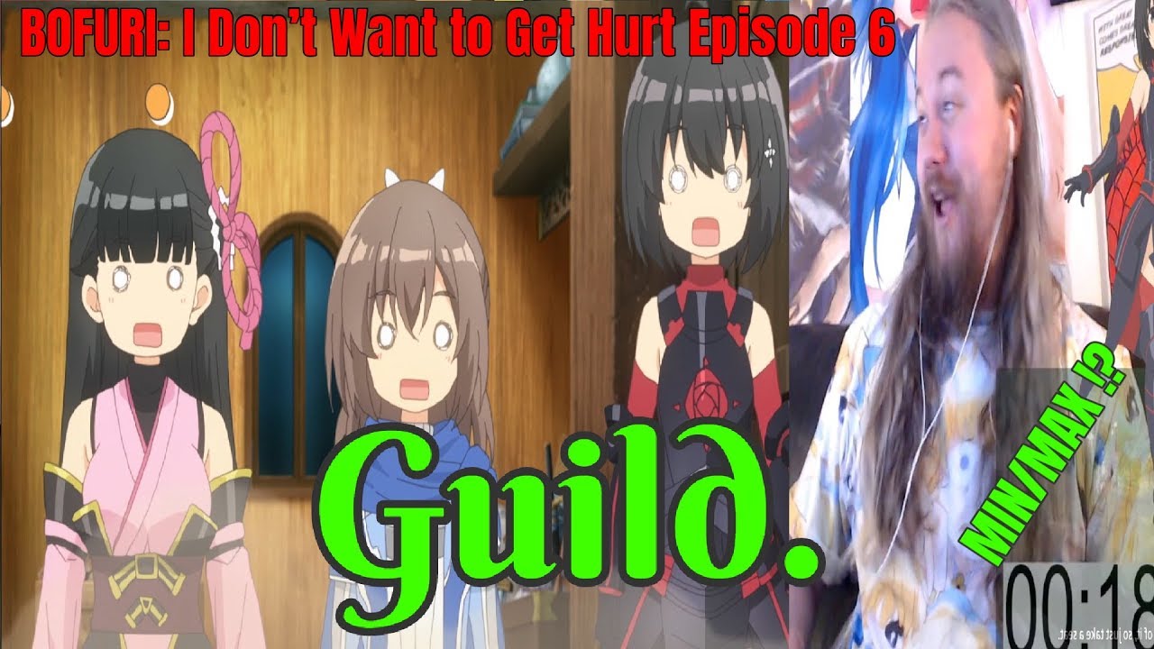 BOFURI: I Don’t Want to Get Hurt Episode 6 Live Reaction Guild. Maple ...