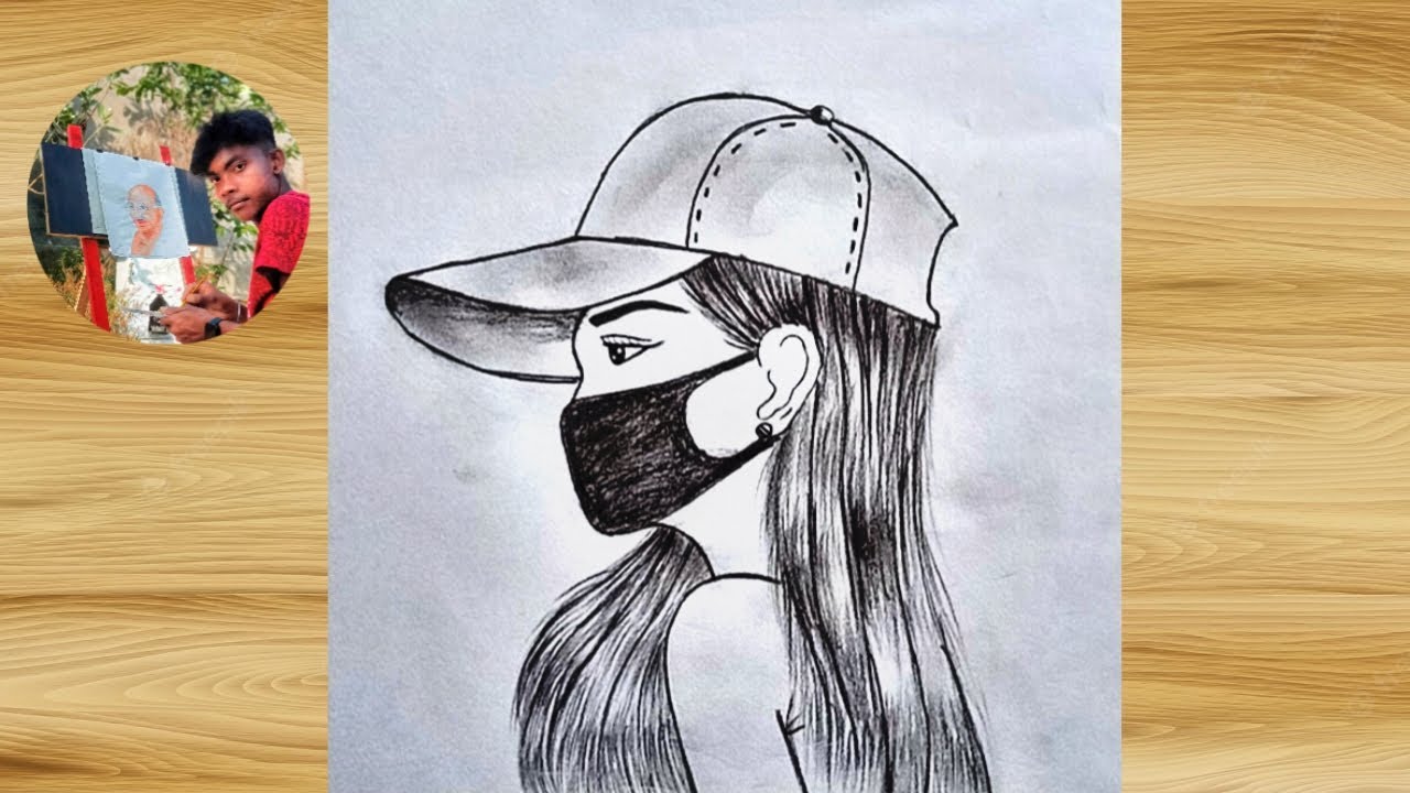 How To Draw A Girl Wearing Cap With Mask Pencil Sketch Easy Drawing Drawing Youtube