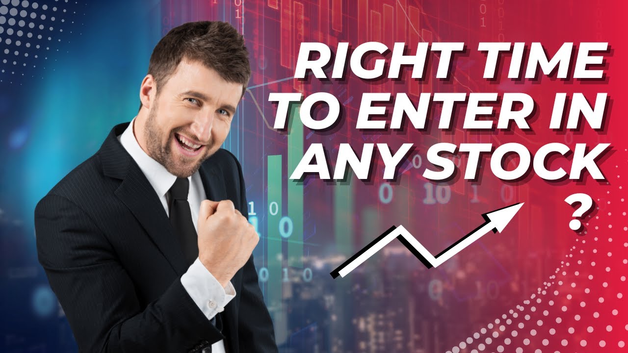 Right Time to Enter in Any Stock ?? - YouTube