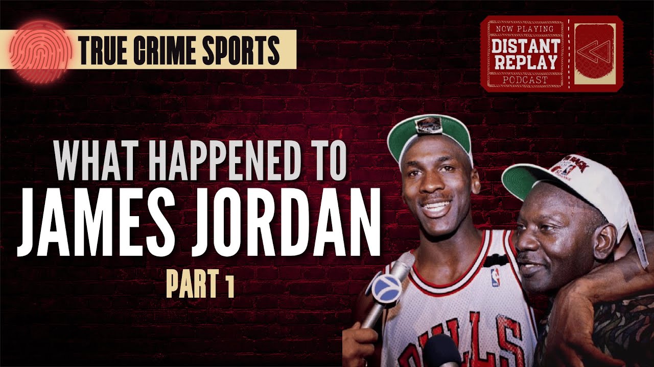 True Crime Sports - James Jordan (Part 1) - YouTube