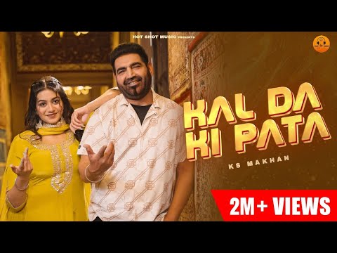 Kal Da Ki Pata (Official Video) - 4x4 EP (Four by Four) | KS Makhan | Latest Punjabi Songs 2026