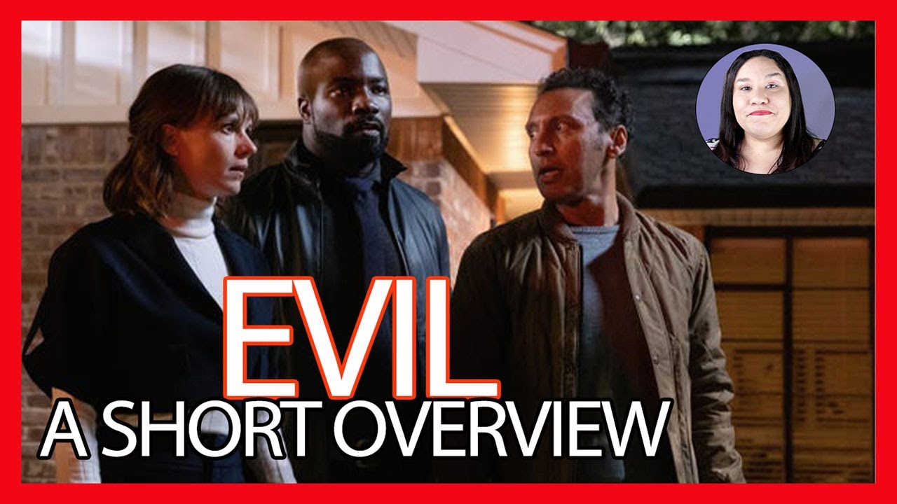 Evil TV Series Overview |The Show You Should Be Watching!| - YouTube