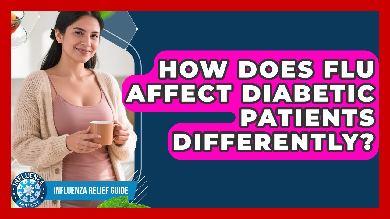 How Does Flu Affect Diabetic Patients Differently? - Influenza Relief ...