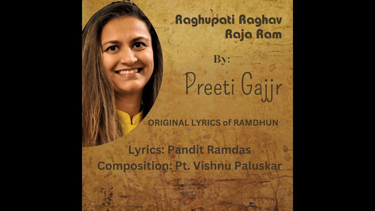 Raghupati Raaghav by Preeti Gajjr - ORIGINAL lyrics by Sant Ramdas ...
