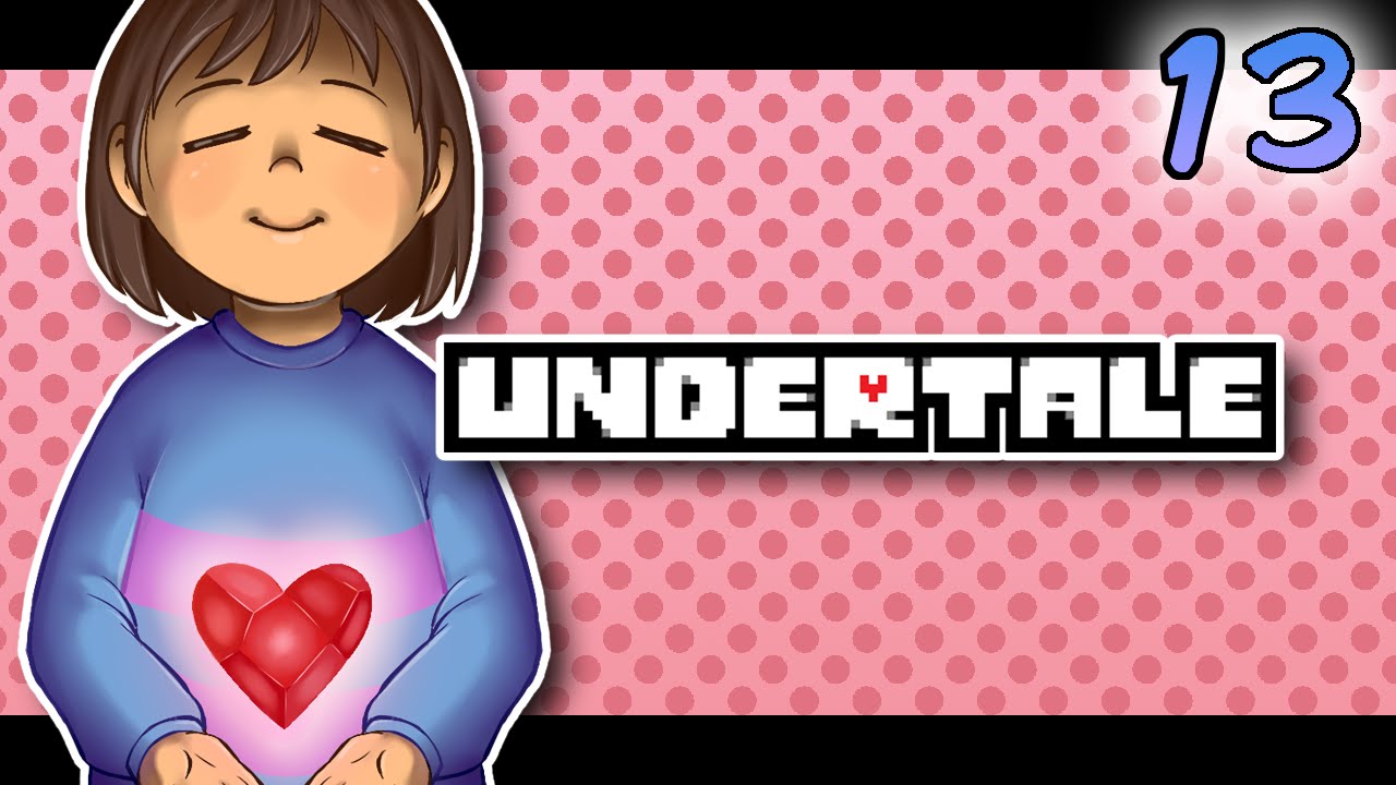 Lets Play - Undertale Ep.13 (Twitch Livestream) - YouTube