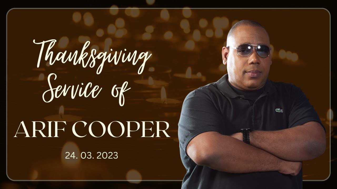 Thanksgiving Service for Arif Cooper - YouTube