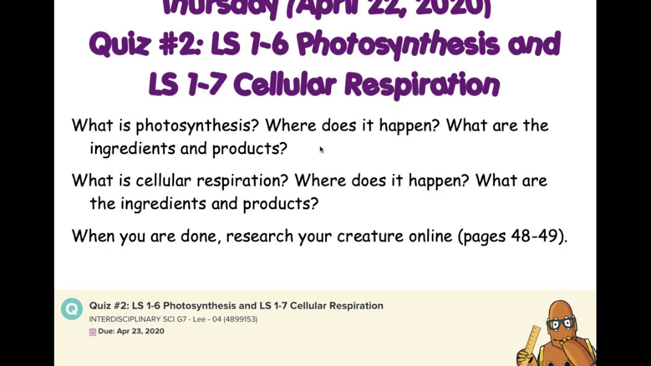Thursday (2020 0423) Quiz #2 LS 1-6 Photosynthesis and 1-7 Cellular ...