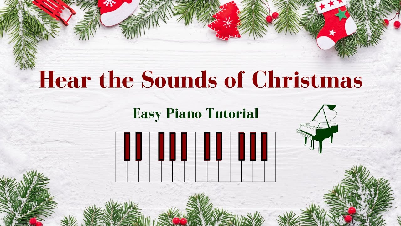"Hear the Sounds of Christmas" - Free PDF (Piano Tutorial) #easypiano # ...