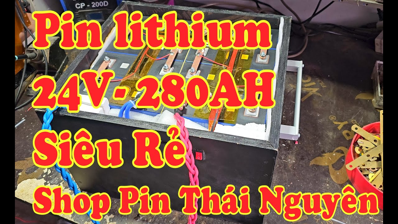 Pin lithium 24V 280AH năng lượng mặt trời siêu rẻ LH 0332615628 - YouTube