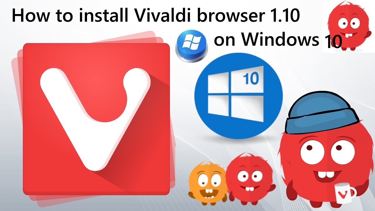 How to install Vivaldi browser on Windows 10 byNP - YouTube