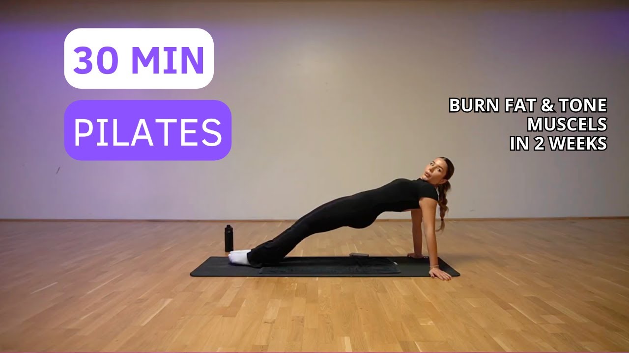 30 MIN PILATES/ burn fat & tone your muscels in 2 weeks - YouTube