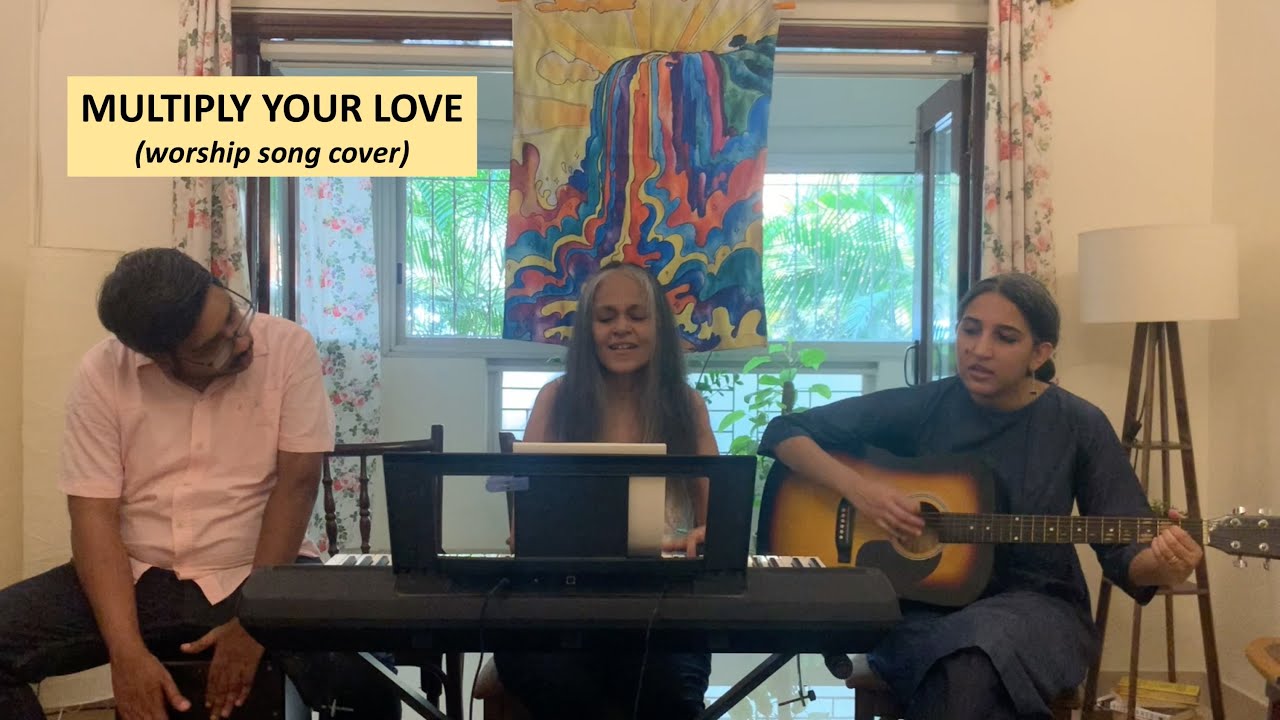 Multiply Your Love (worship song cover) - YouTube