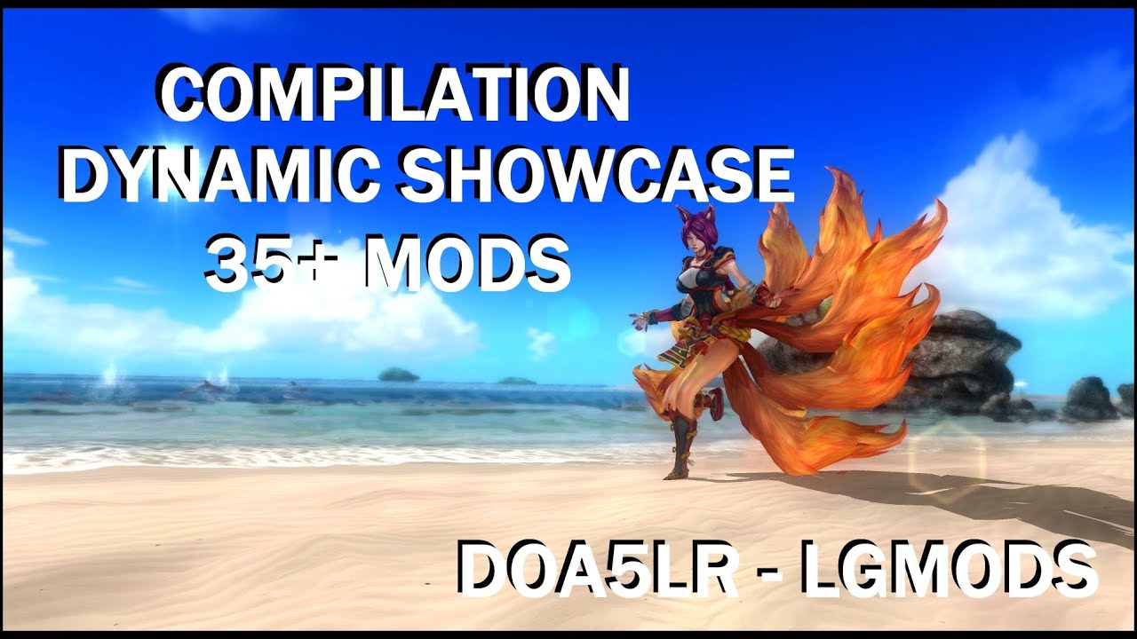 DOA5LR [Compilation] Dynamic Showcase 35+ Mods ! - YouTube