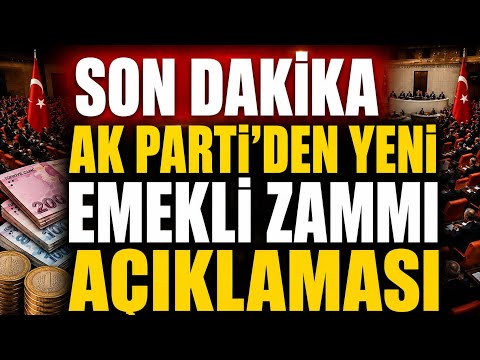 Sondakika Ak Parti'den Yeni Emekliye Zam Açıklaması