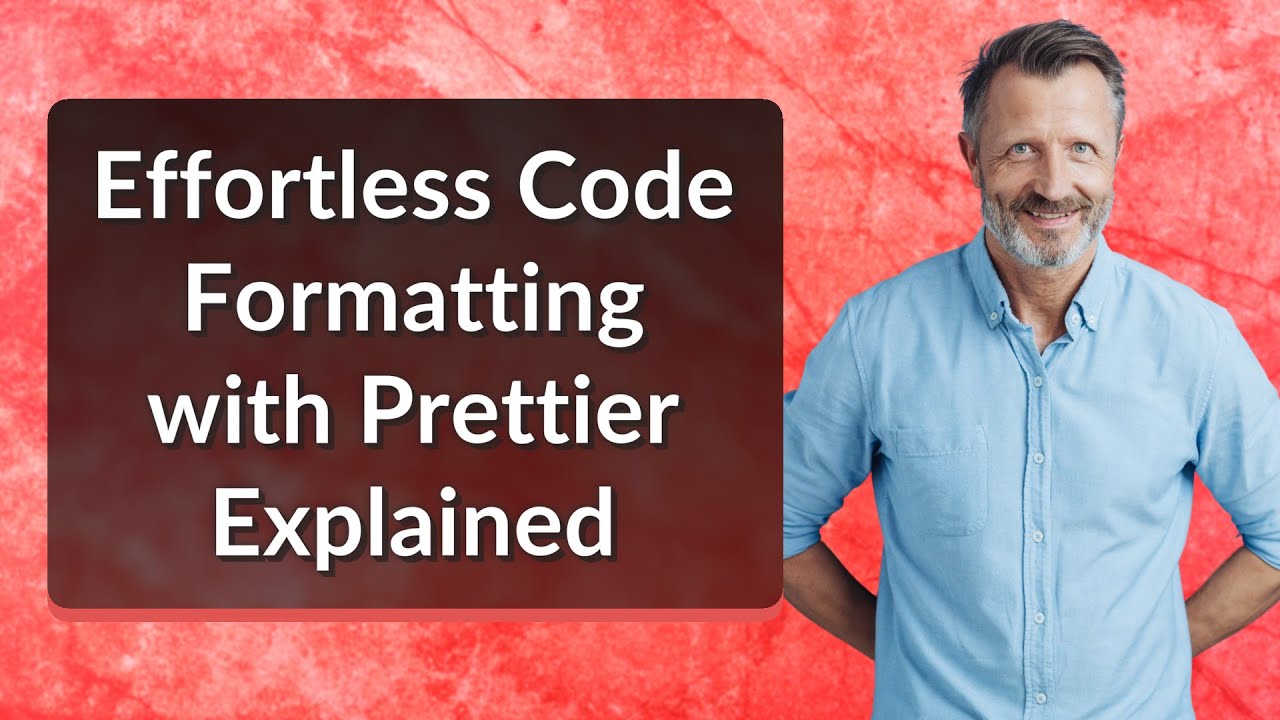 Effortless Code Formatting with Prettier Explained - YouTube