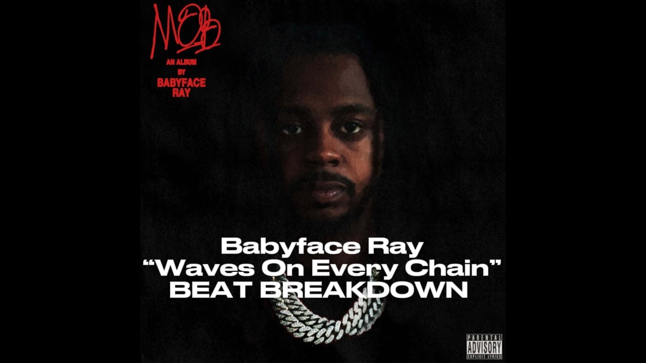 babyface ray x waves on every chain breakdown - YouTube