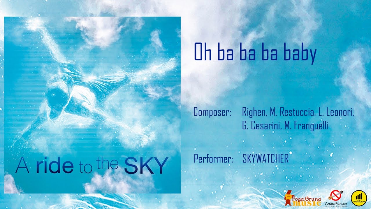 Skywatcher - oh ba ba ba baby - YouTube