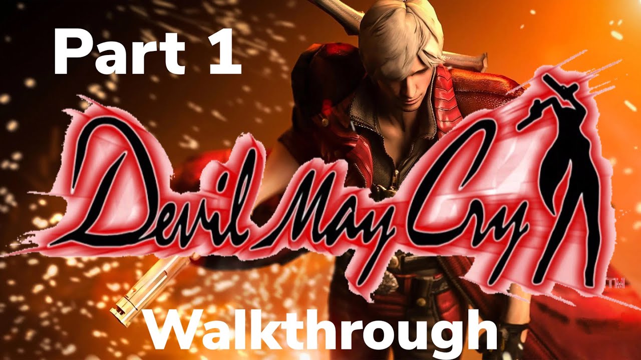 Devil May Cry Walkthrough Part 1 - YouTube
