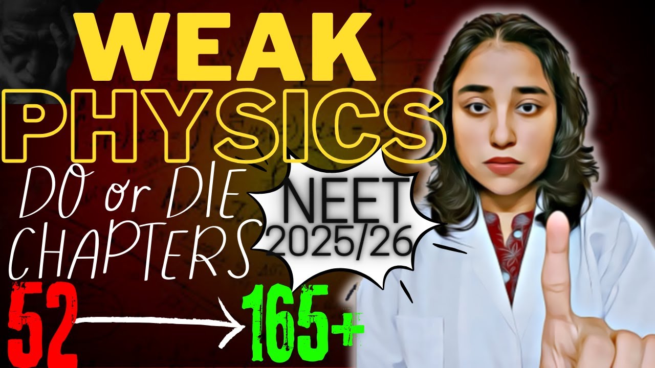Physics Most Imp. Chapters for NEET 2025/2026🔥Physics Strategy😎DO or ...