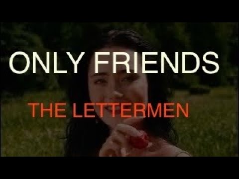 ONLY FRIENDS THE LETTERMEN JIM PIKE, SOLO WITH SING ALONG LYRICS - YouTube