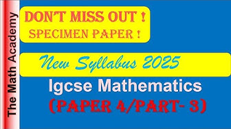Specimen Paper- 2025/Set B /0580/04/Worked Solutions/IGCSE Maths Paper/Paper 4-Part 2(Q-14 to 20 ...