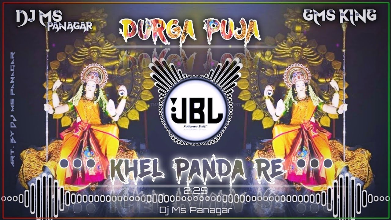 Khel Panda Khel Panda Dj Song (EDM Mix) Navratri Dj Song {Dunga Puja Dj ...