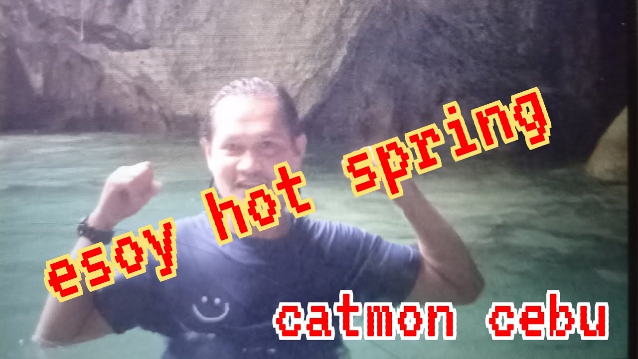 esoy hot spring in catmon - YouTube