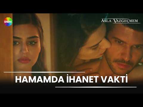 Yiğit, Nur'u hamamda aldattı! | Asla Vazgeçmem #YiğNur #Kolaj