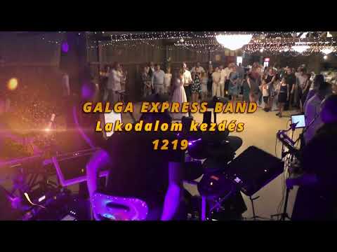 Galga Express Band - 1219 Lakodalom kezdés
