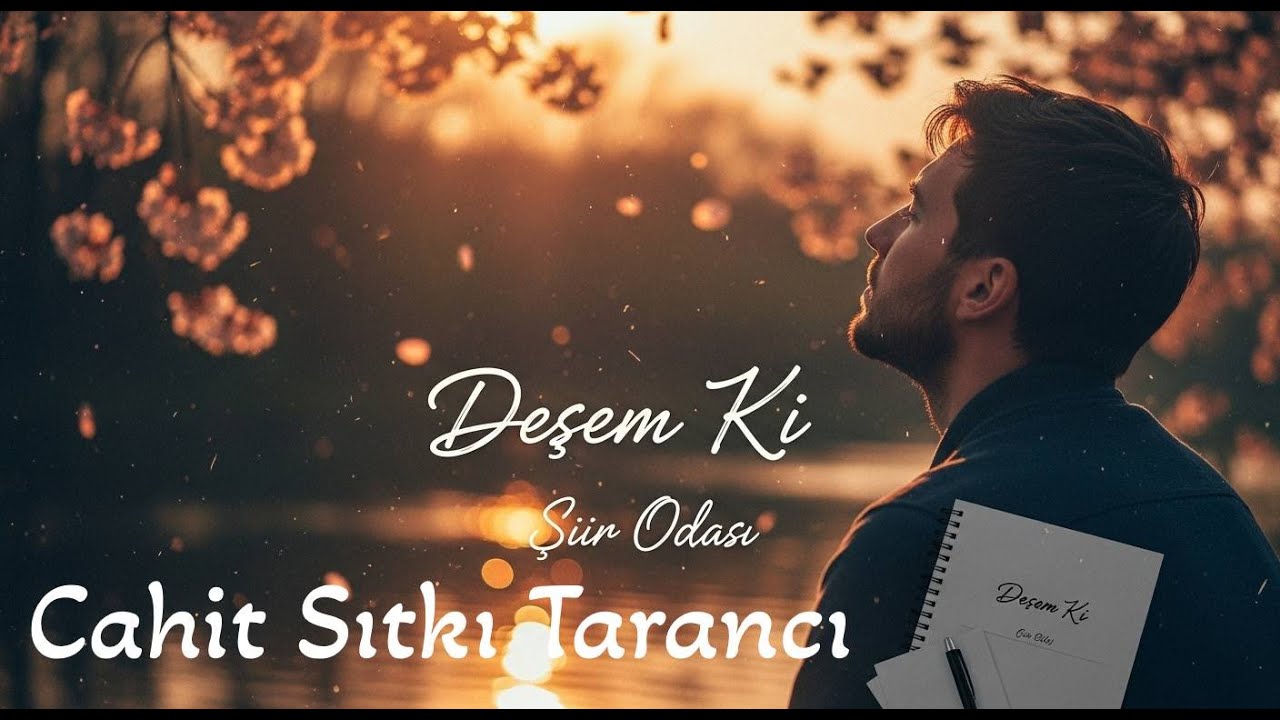 Desem Ki - Cahit Sıtkı Tarancı - Şiir Odası - YouTube