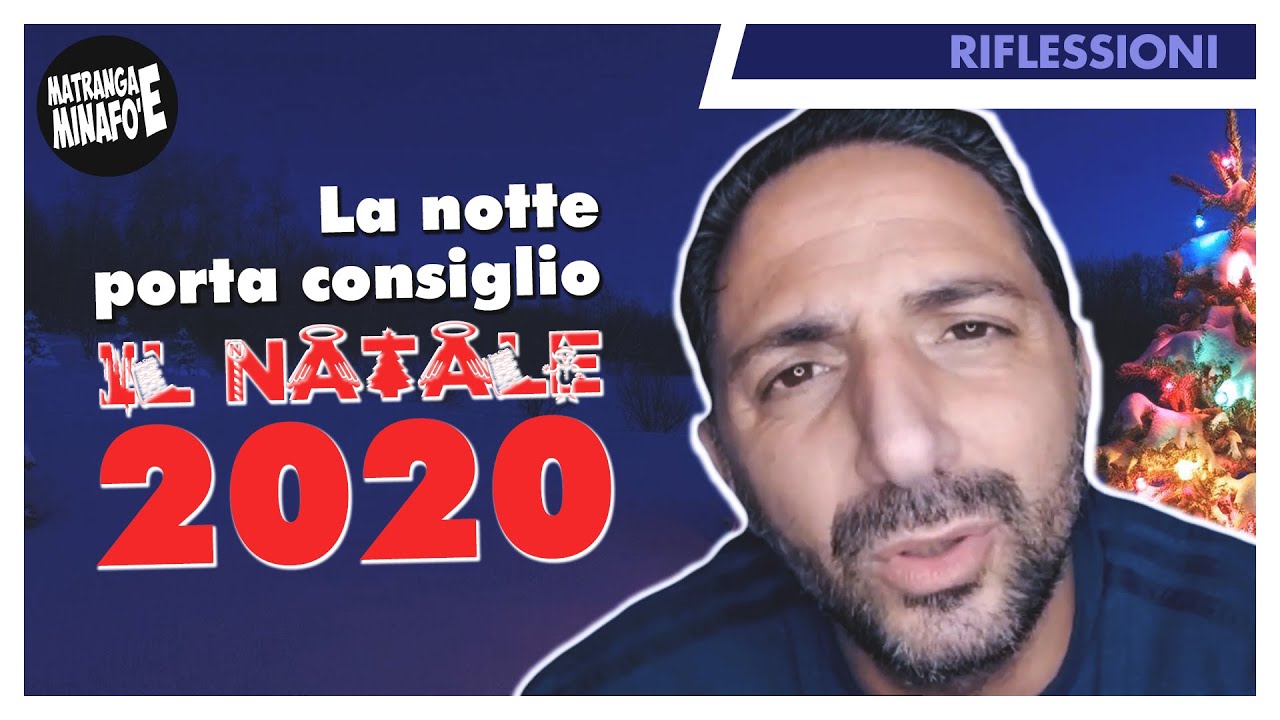La notte porta consiglio...IL NATALE 2020 - YouTube