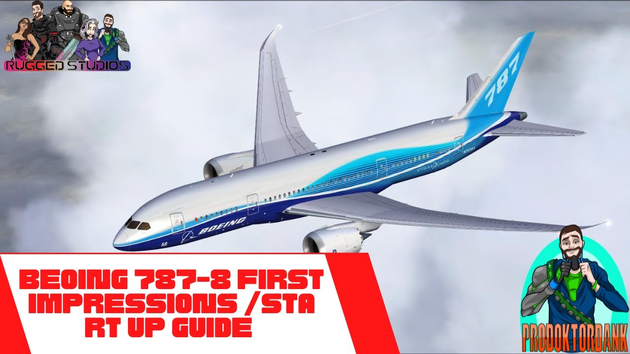 BOEING 787-8 MOD START UP GUIDE / FIRST IMPRESSIONS - YouTube