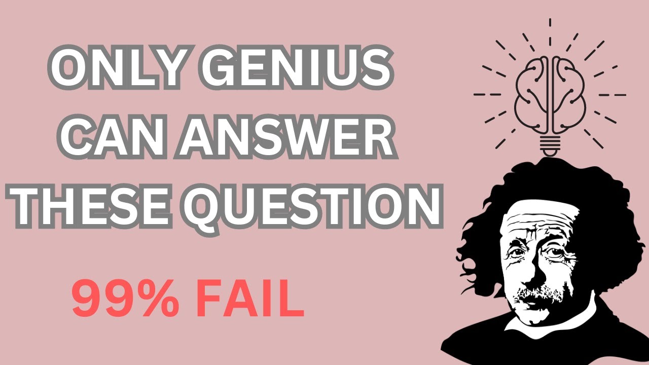 only GENIUS CAN ANSWER | 5 BRAIN TEASING QUESTIONS | 99% YOU WILL FAIL ...