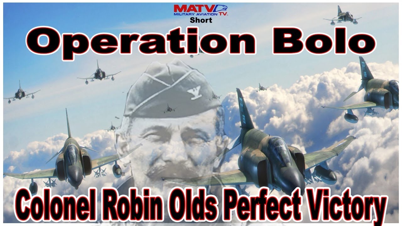 Operation Bolo | Colonel Robin Olds Perfect Victory | #vietnam # ...