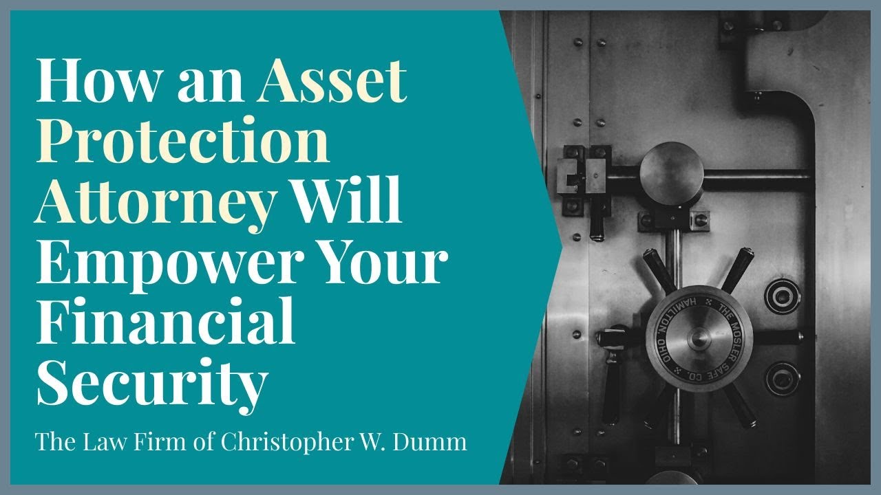 How an Asset Protection Attorney Will Fight For Your Financial Security ...
