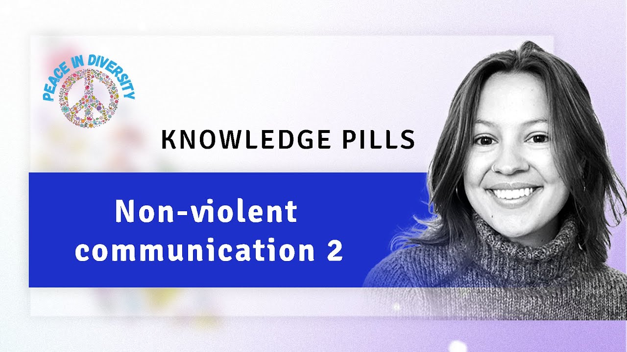 Knowledge Pills: Non-violent communication 2 - YouTube