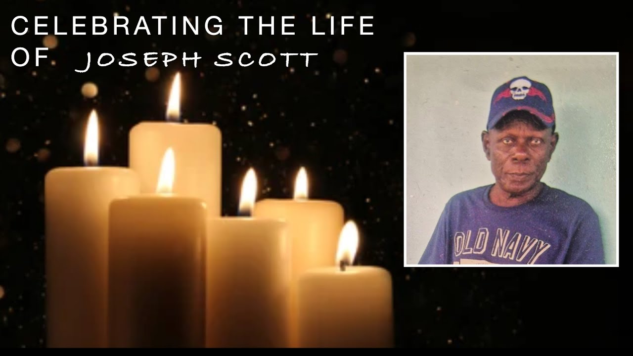 Celebrating The Life Of Joseph Scott - YouTube