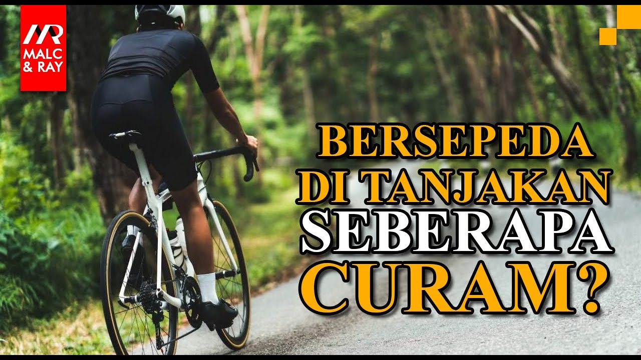 Cara Bersepeda Di Tanjakan | Menentukan Gradien Tanjakan Untuk Latihan ...