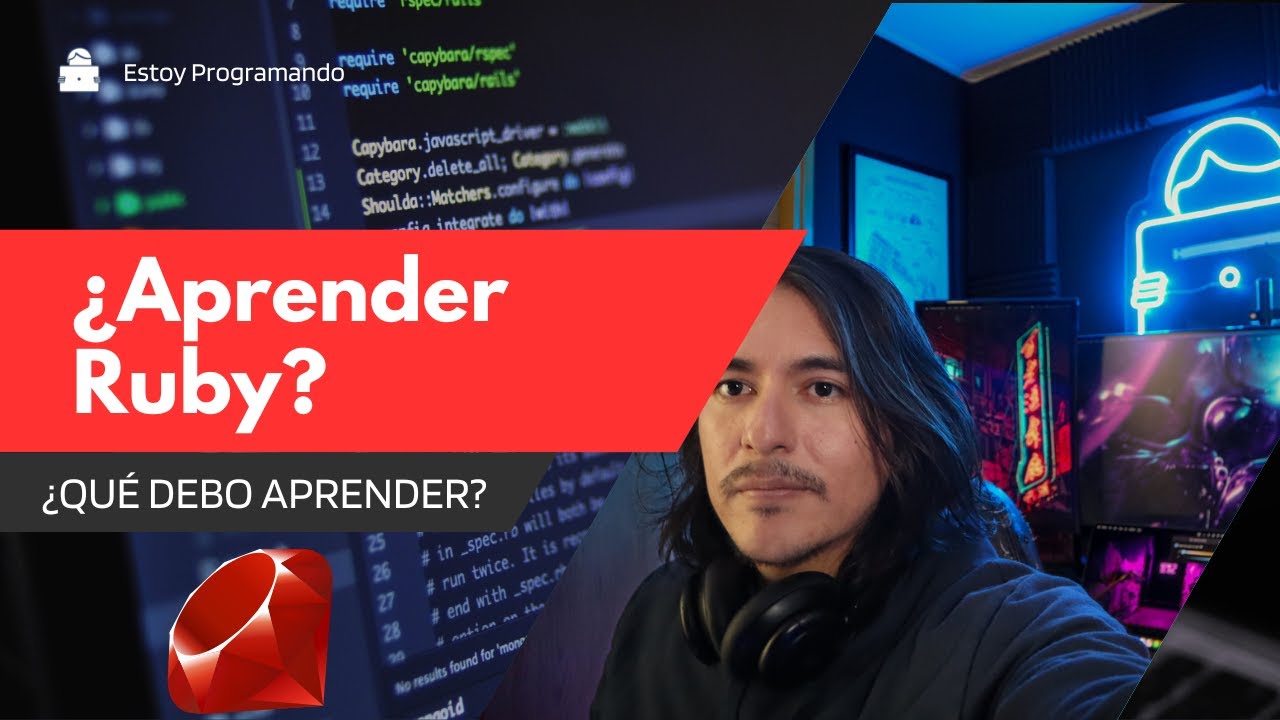 No estudies Ruby sin ver este video primero - YouTube