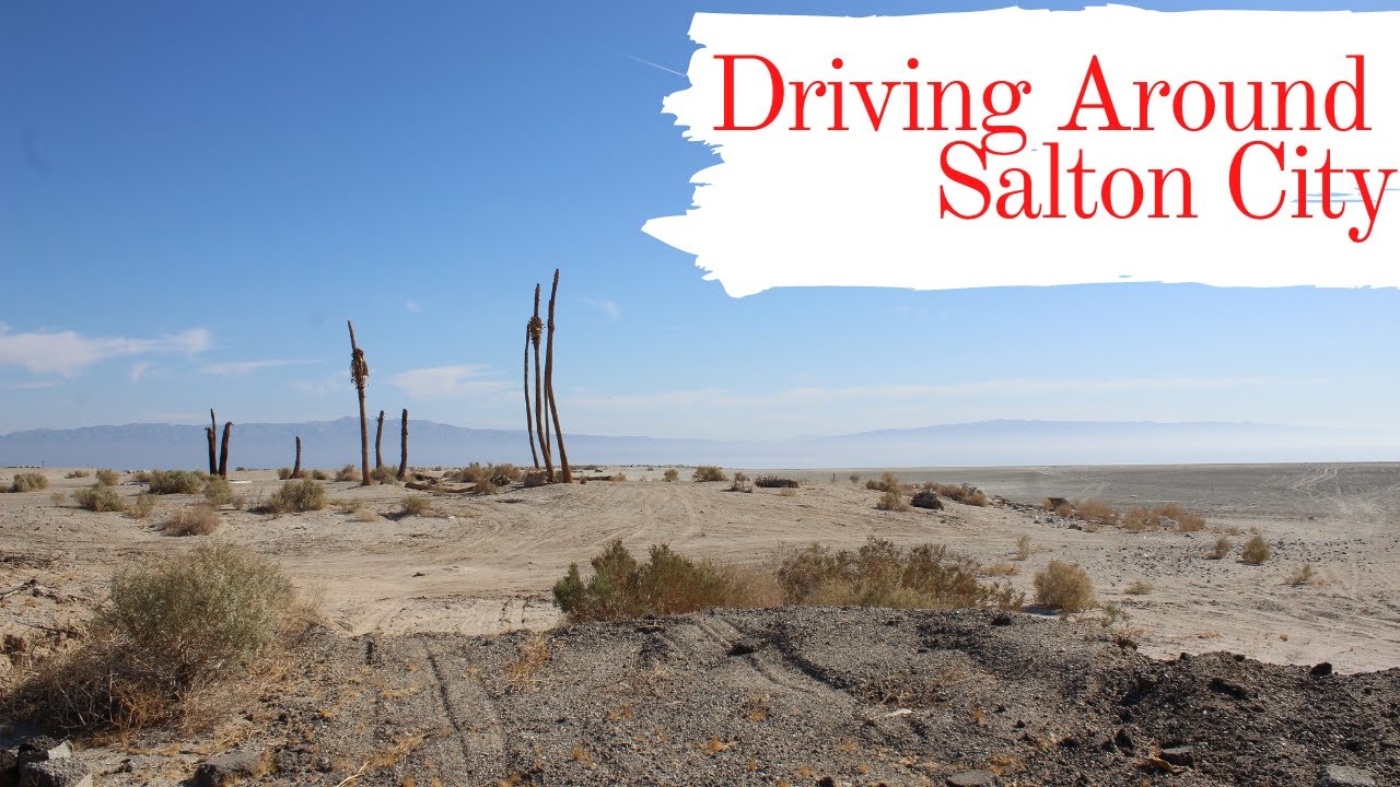 Driving Around Salton City/ What To See - YouTube