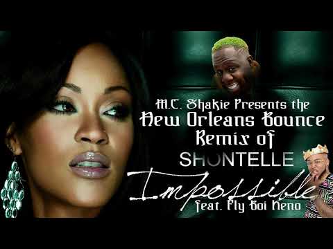 MC Shakie - Impossible New Orleans Bounce Mix (feat. Fly Boi Keno)