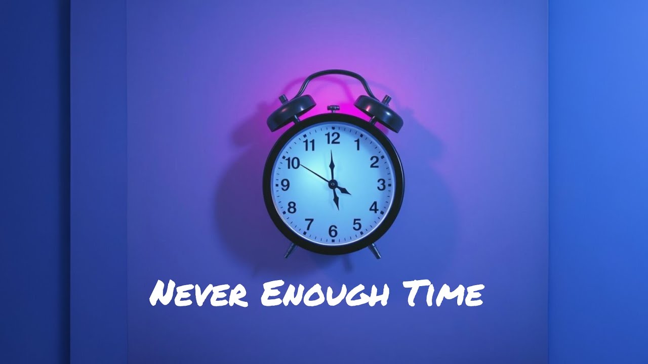 Never Enough Time | Official Music | Apple Studio - YouTube