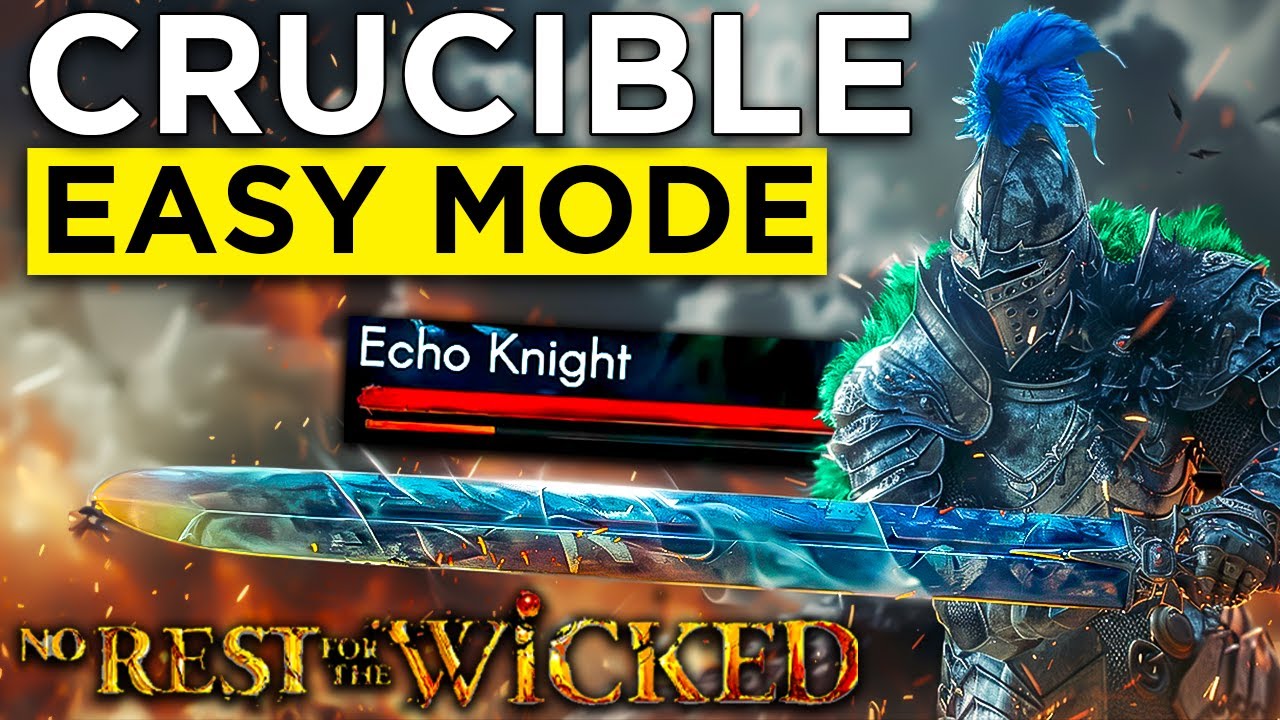 No Rest for the Wicked Endgame Guide - How to Beat the Echo Knight Easy ...