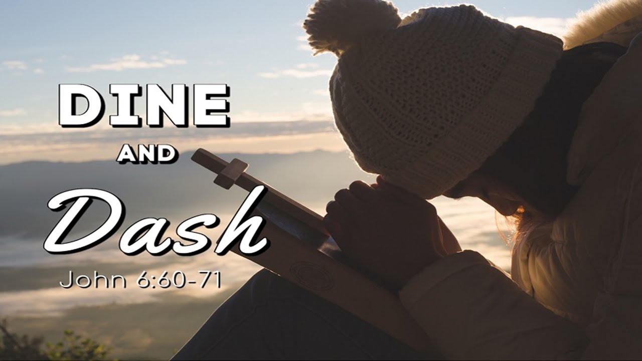 Dine And Dash John 6 60 71 YouTube dine-and-dash-john-6-60-71-youtube
