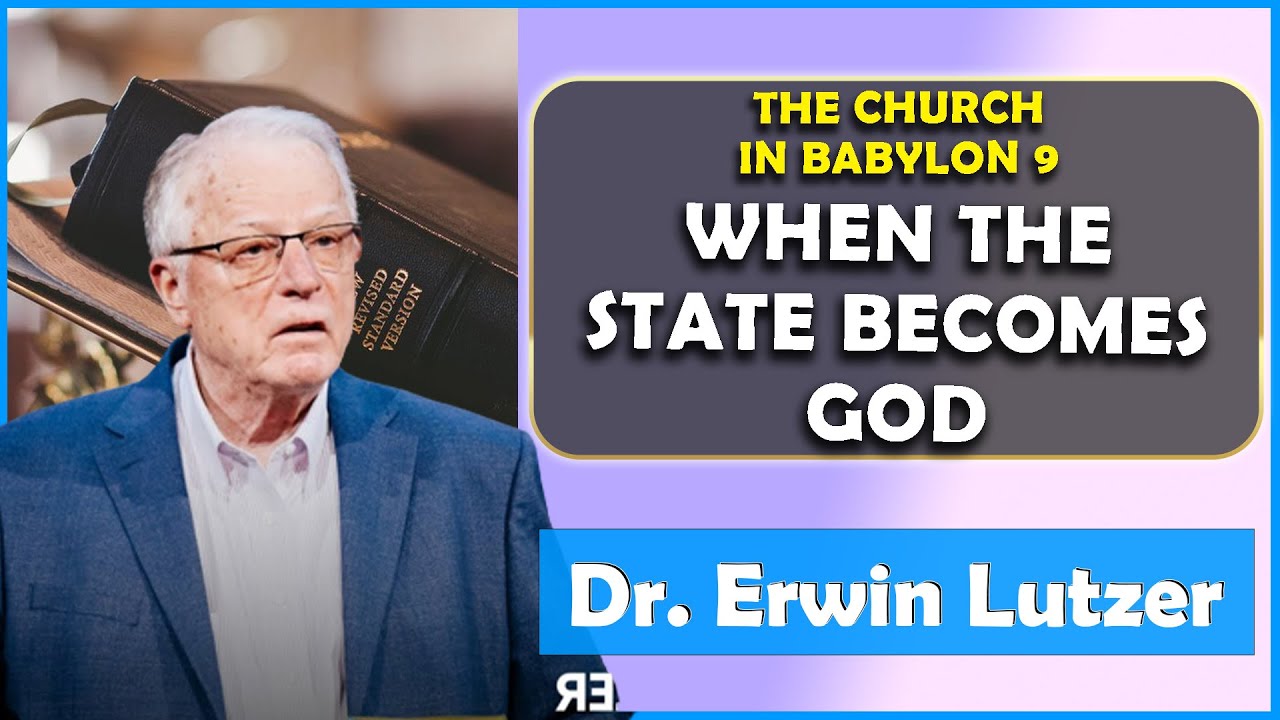 Erwin Lutzer Sermons July 2023 | The Church in Babylon 9 - When the ...
