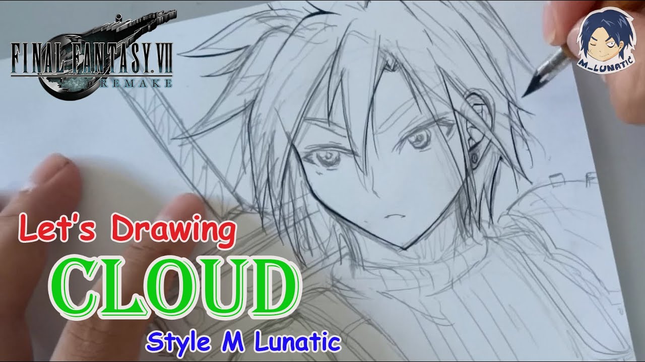 Let's Drawing - Cloud [ Final Fantasy VII ] พี่คลาวด์ พี่คล้าว พี่เมฆ ...