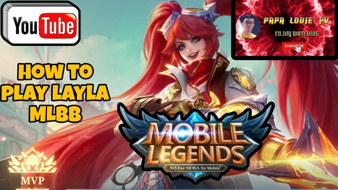 HOW TO PLAY LAYLA MLBB - YouTube